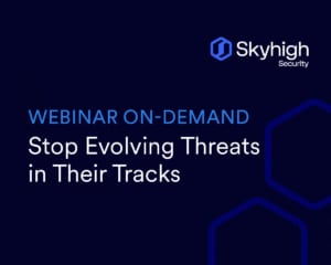 Secure Web Gateway (SWG）-。Skyhigh Security